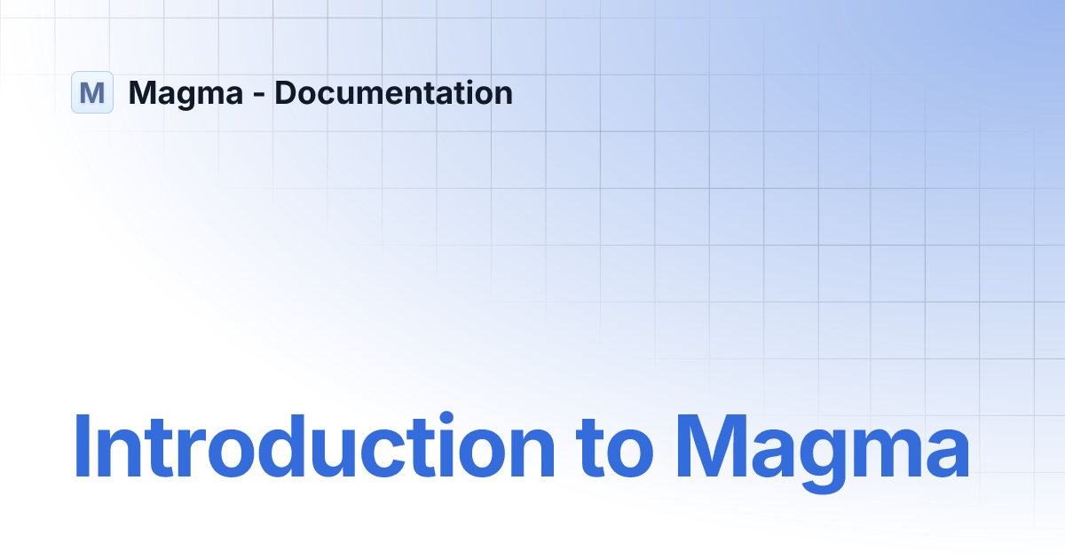 Introduction to Magma | Magma - Documentation